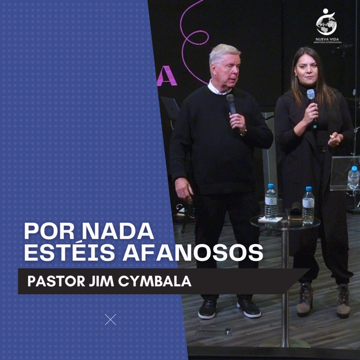 POR NADA ESTÉIS AFANOSOS | Pastor Jim Cymbala - 05.05.24 – Nueva Vida ...