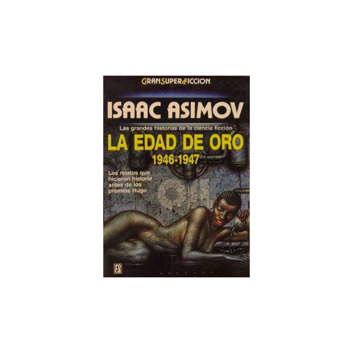 LA EDAD DE ORO 1946-1947 de Isaac Asimov | Listen Free on Castbox.